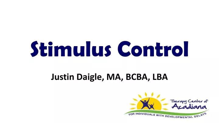 PPT - Stimulus Control PowerPoint Presentation, free download - ID:2687576