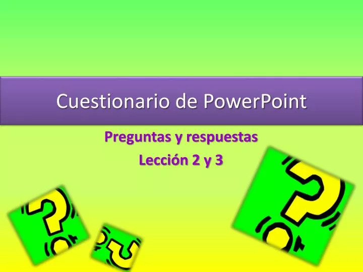 PPT - Cuestionario de PowerPoint PowerPoint Presentation, free download - ID:2687970