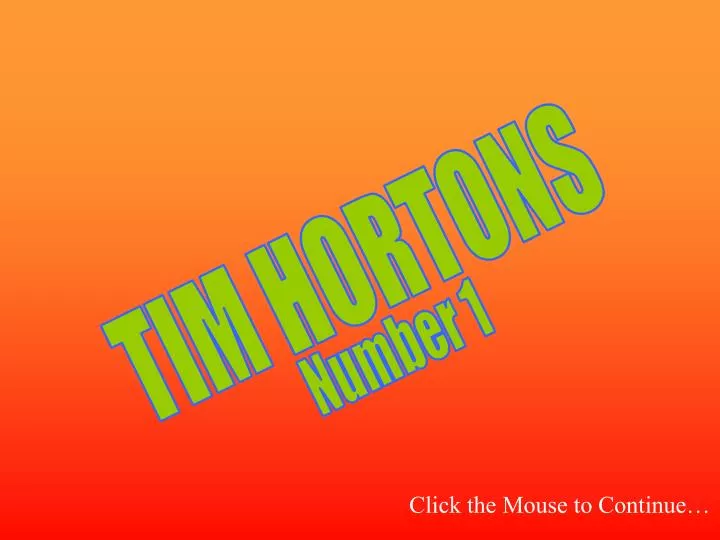 PPT - TIM HORTONS PowerPoint Presentation, free download - ID:2688270