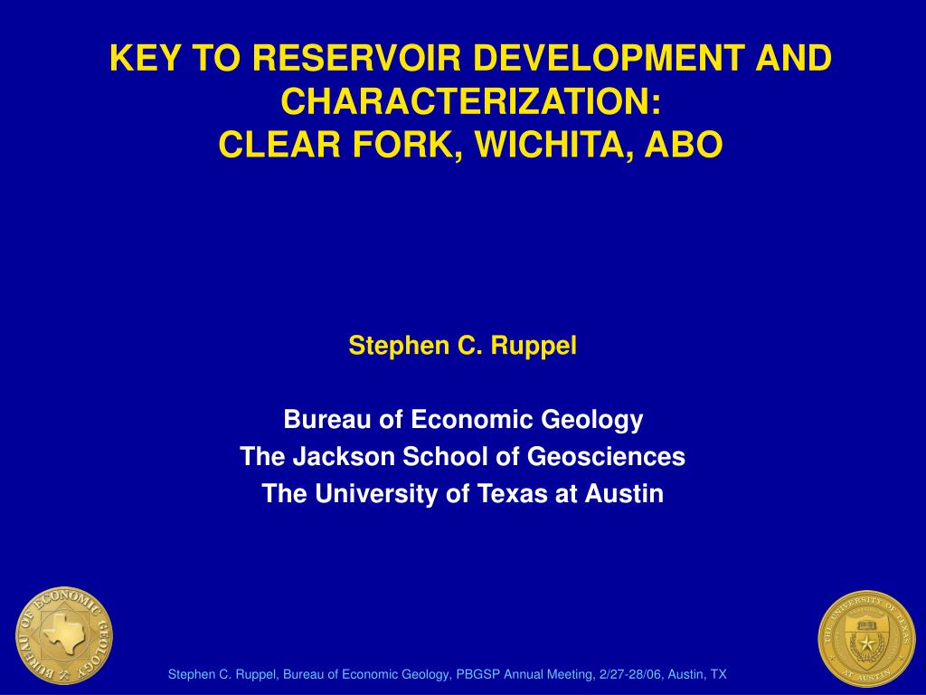 PPT - Stephen C. Ruppel Bureau of Economic Geology The Jackson School ...