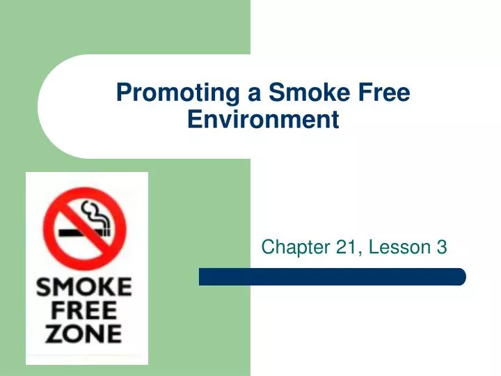 PPT - Promoting a Smoke Free Environment PowerPoint Presentation, free ...