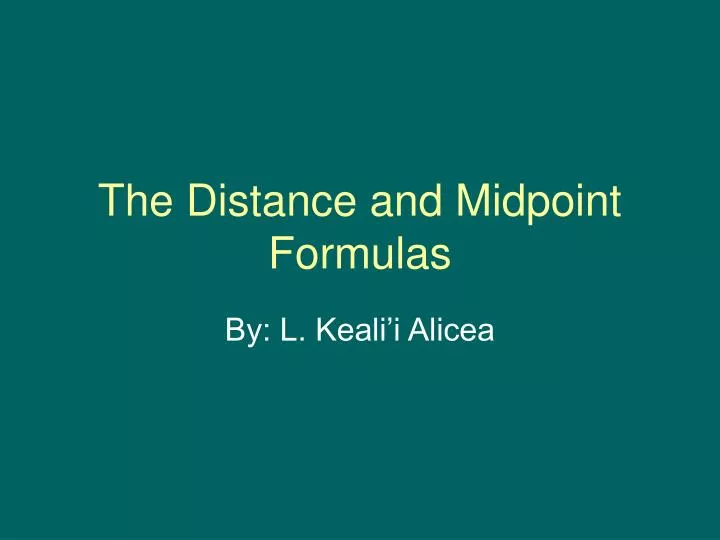 PPT - The Distance and Midpoint Formulas PowerPoint Presentation, free download - ID:2688735