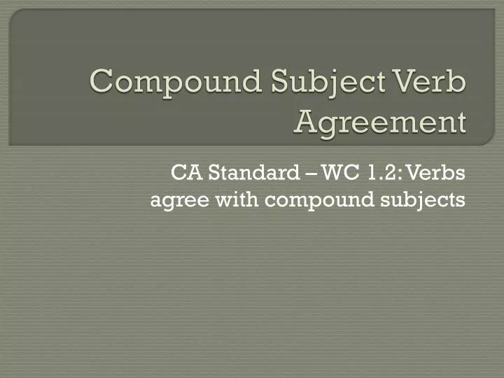 PPT - Compound Subject Verb Agreement PowerPoint Presentation, free ...
