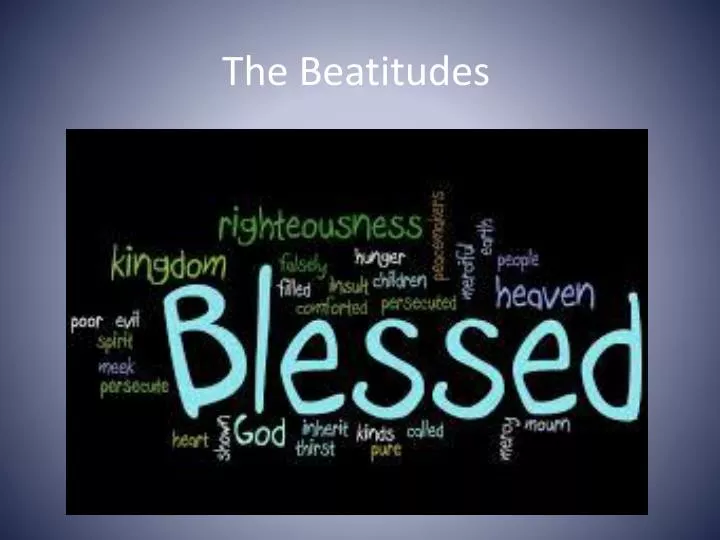 PPT - The Beatitudes PowerPoint Presentation, free download - ID:2689355