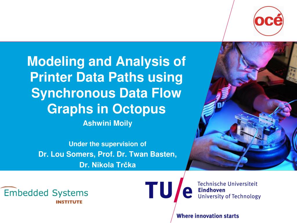 Ppt Modeling And Analysis Of Printer Data Paths Using Synchronous Data Flow Graphs In Octopus