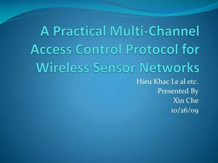 PPT - A Practical Multi-Channel Access Control Protocol for Wireless ...