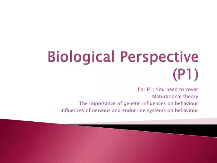 PPT - Biological Perspective (P1) PowerPoint Presentation, free ...