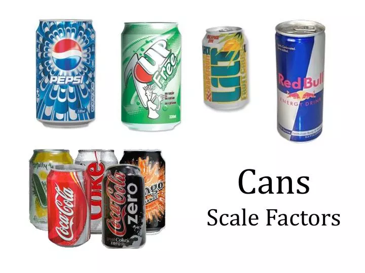 PPT - Cans Scale Factors PowerPoint Presentation, free download - ID ...