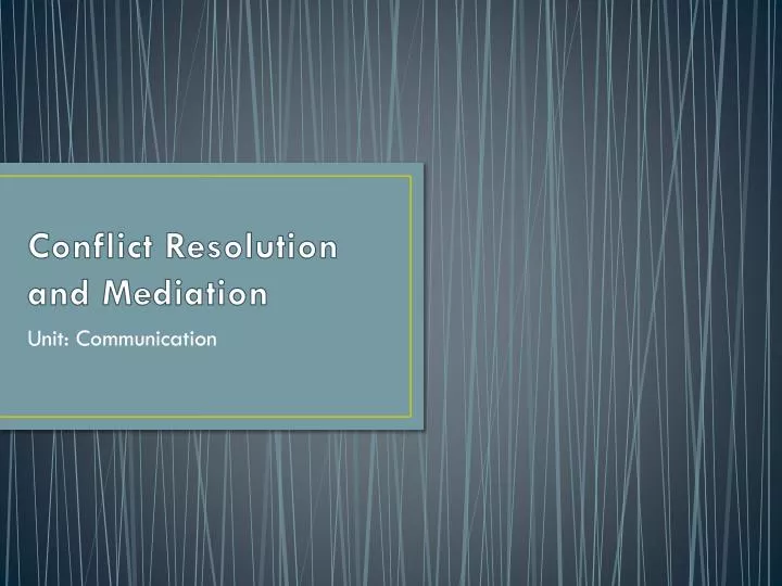 PPT - Conflict Resolution and Mediation PowerPoint Presentation, free ...