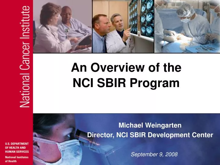 PPT - An Overview of the NCI SBIR Program PowerPoint Presentation, free download - ID:2689906