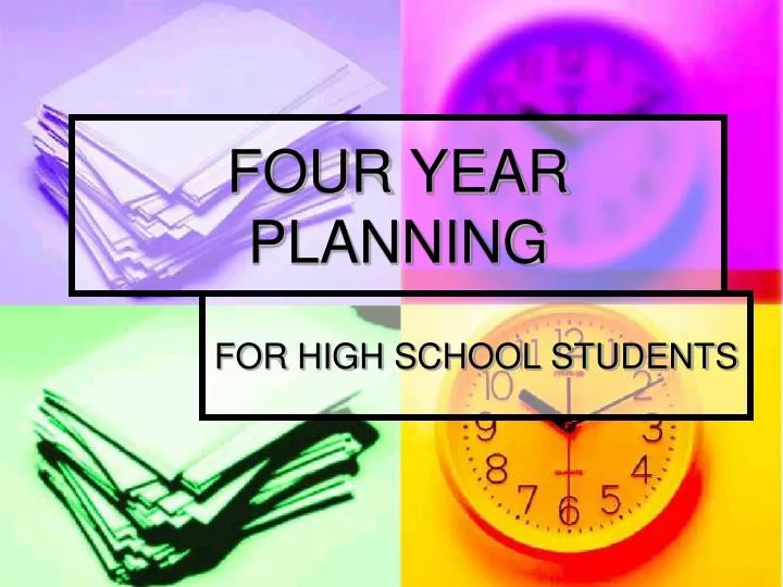 PPT - FOUR YEAR PLANNING PowerPoint Presentation, free download - ID ...