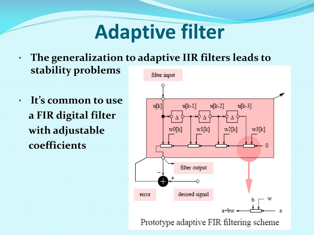 PPT - An Introduction to adaptive filtering & it’s applications ... PPT - An Introduction to adaptive filtering & it’s applications ...