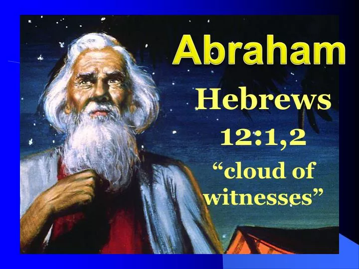 PPT - Abraham PowerPoint Presentation, free download - ID:2690401