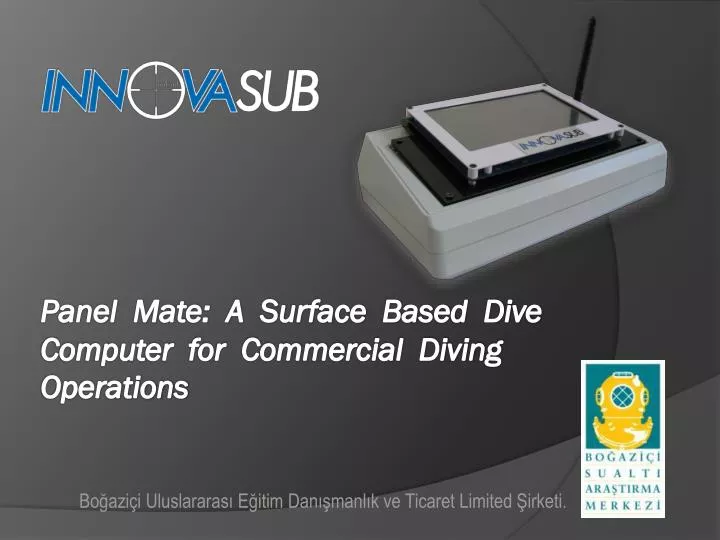 PPT - Panel Mate: A Surface Based Dive Computer for Commercial Diving ...