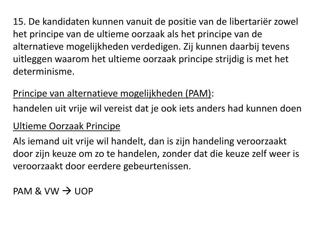 PPT - Principes Mor.Ver : Morele Verantwoordelijkheid Vrije Wil (geen ...