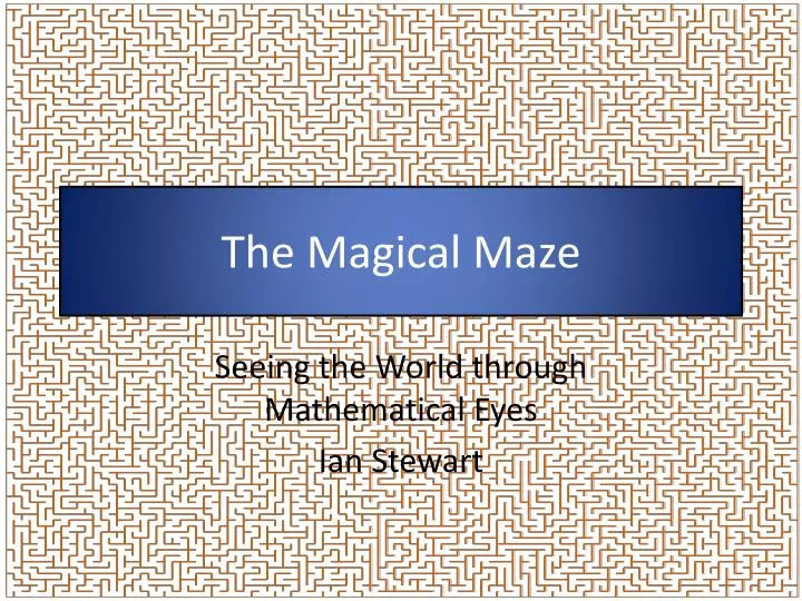 PPT - The Magical Maze PowerPoint Presentation, free download - ID:2691071
