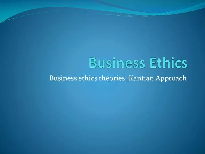 PPT - Business Ethics PowerPoint Presentation, free download - ID:2691453