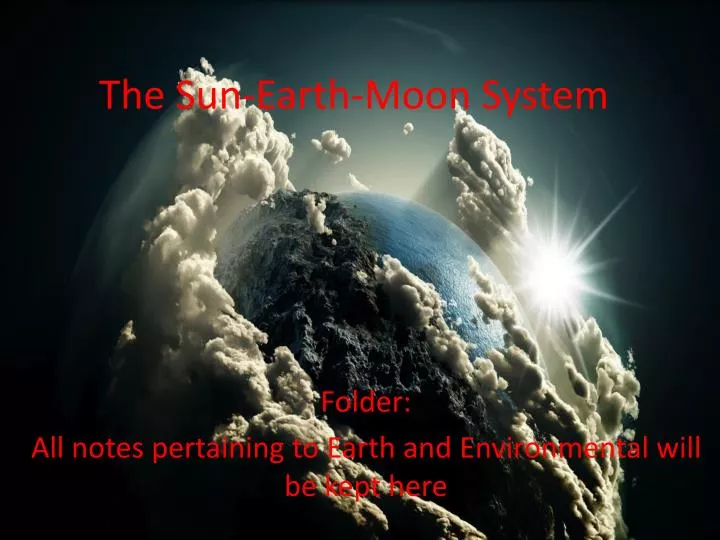 PPT - The Sun-Earth-Moon System PowerPoint Presentation, free download ...