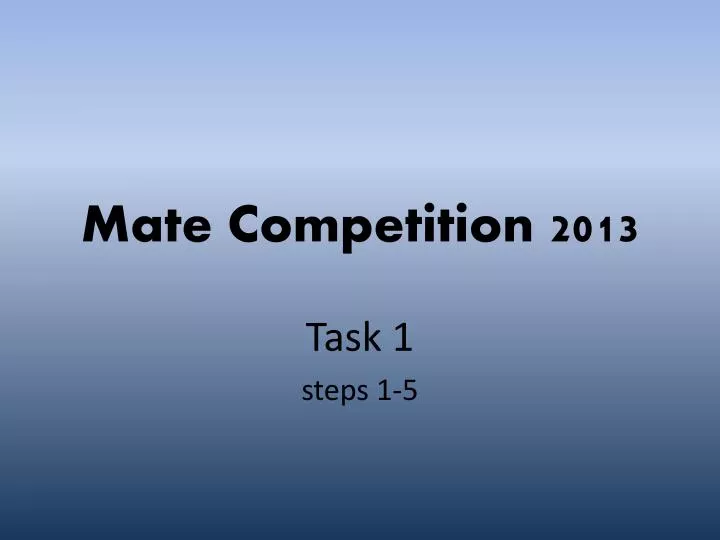 PPT - Mate Competition 2013 PowerPoint Presentation, free download - ID ...