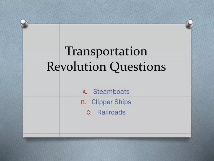 PPT - Transportation Revolution Questions PowerPoint Presentation, free ...