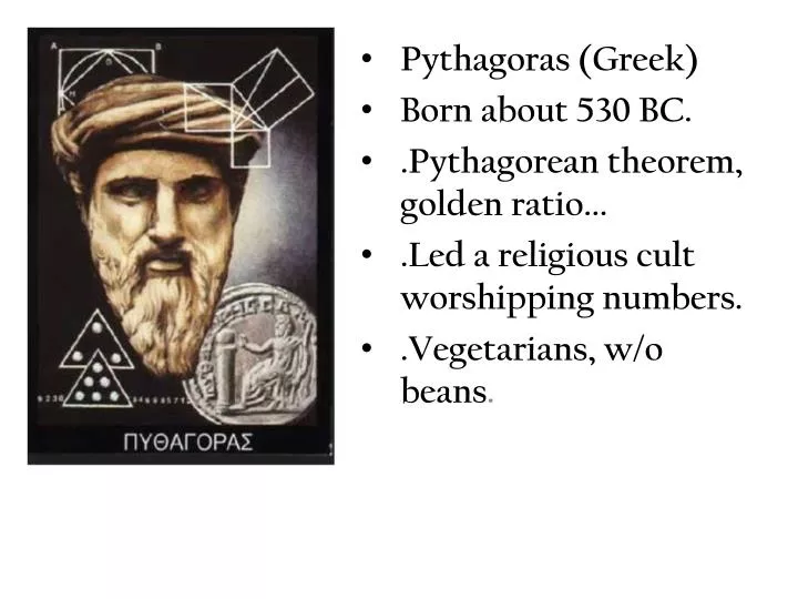 PPT - Pythagoras (Greek) Born about 530 BC. .Pythagorean theorem ...