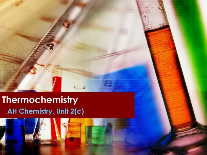 PPT - Thermochemistry PowerPoint Presentation, free download - ID:2692600