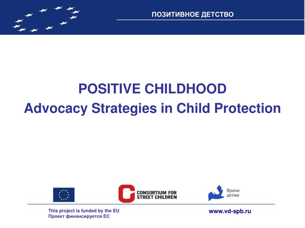 PPT - POSITIVE CHILDHOOD Advocacy Strategies in Child Protection ...