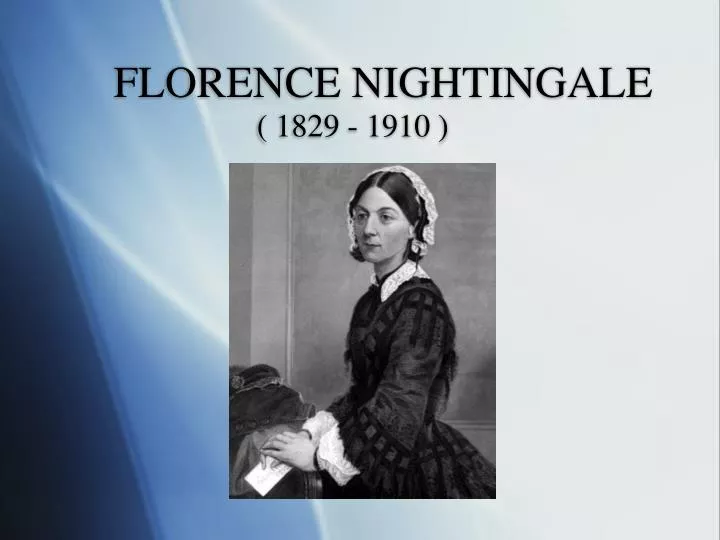 PPT - FLORENCE NIGHTINGALE PowerPoint Presentation, free download - ID ...