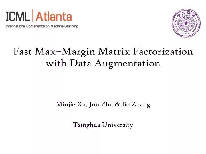 PPT - Fast Max–Margin Matrix Factorization with Data Augmentation PowerPoint Presentation - ID ...