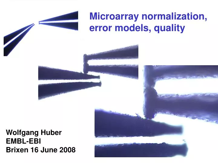PPT - Microarray normalization, error models, quality PowerPoint Presentation - ID:2693279