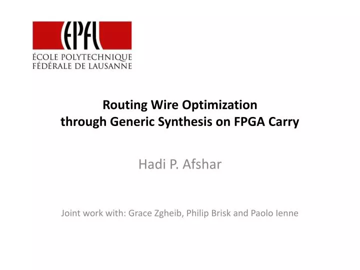 Ppt Routing Wire Optimization Through Generic Synthesis On Fpga Carry Powerpoint Presentation