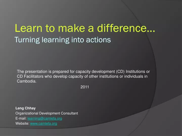 PPT - Learn to make a difference... Turning learning into actions ...
