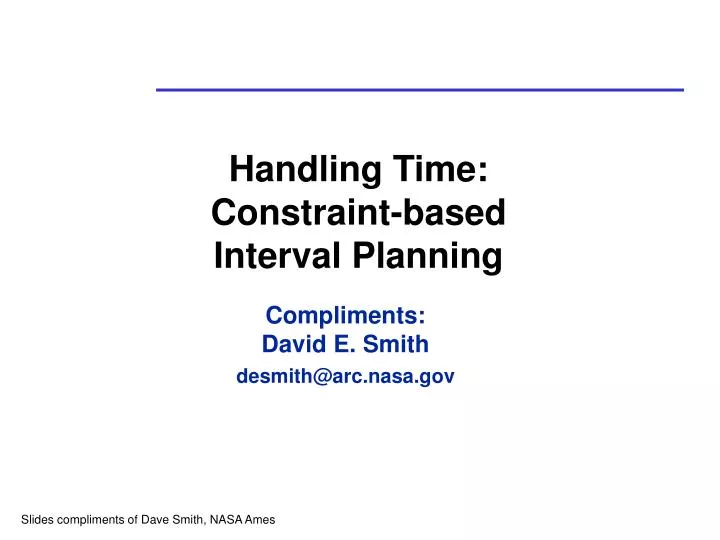 PPT - Handling Time: Constraint-based Interval Planning PowerPoint ...