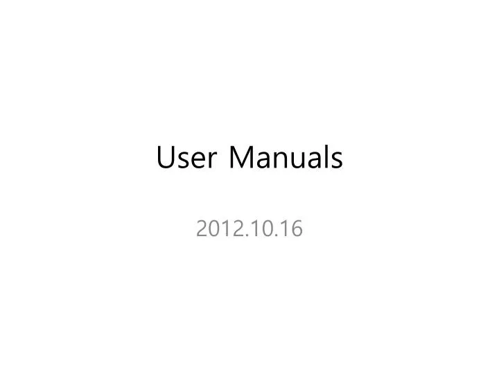 PPT - User Manuals PowerPoint Presentation, free download - ID:2693647