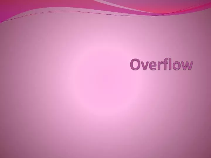 PPT - Overflow PowerPoint Presentation, free download - ID:2693821
