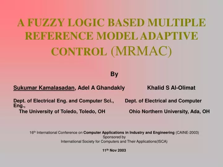 PPT - A FUZZY LOGIC BASED MULTIPLE REFERENCE MODEL ADAPTIVE CONTROL (MRMAC) PowerPoint ...