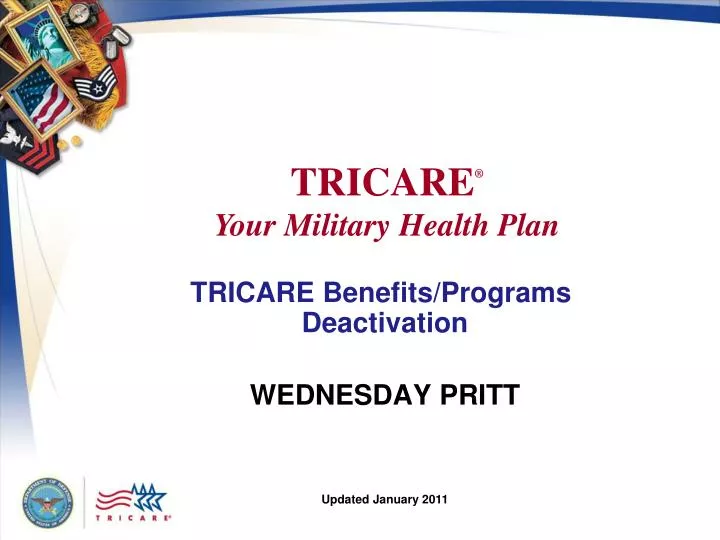 PPT - TRICARE Benefits/Programs Deactivation PowerPoint Presentation ...