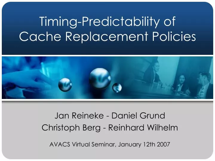 PPT - Timing-Predictability of Cache Replacement Policies PowerPoint ...