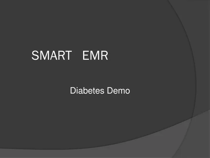 PPT - SMART EMR PowerPoint Presentation, free download - ID:2695551