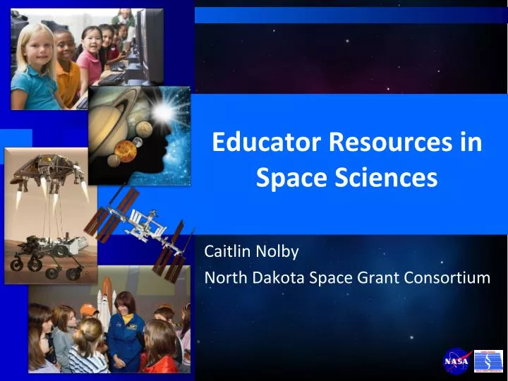 PPT - Educator Resources in Space Sciences PowerPoint Presentation ...