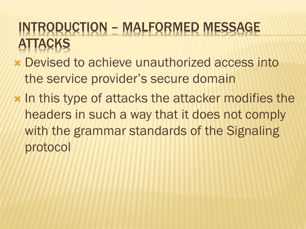 PPT - Study of Malformed Message Attacks and their Prevention ...