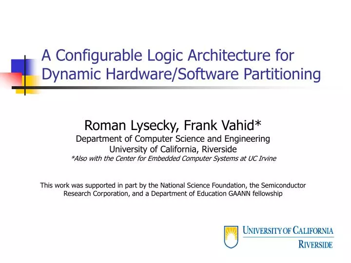 Ppt A Configurable Logic Architecture For Dynamic Hardwaresoftware 3257
