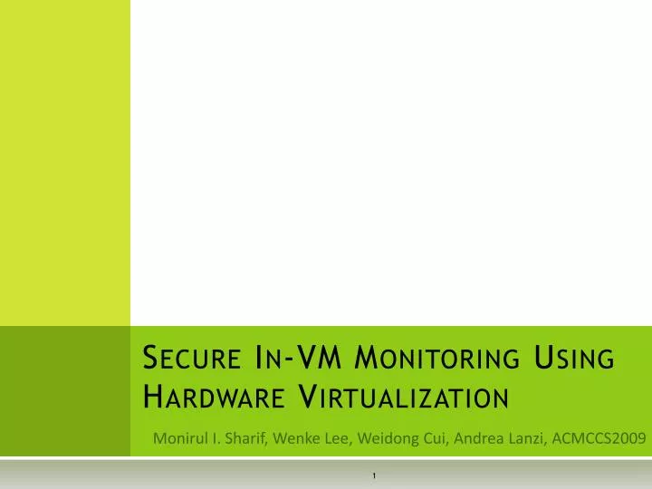 PPT - Secure In-VM Monitoring Using Hardware Virtualization PowerPoint Presentation - ID:2696415