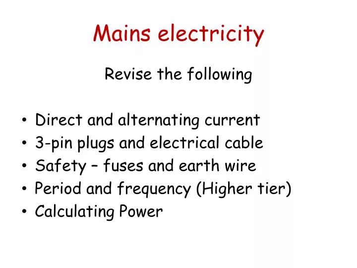 PPT - Mains electricity PowerPoint Presentation, free download - ID:2696459