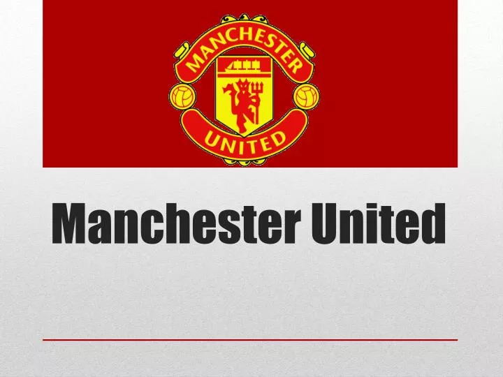 PPT - Manchester United PowerPoint Presentation, free download - ID:2696465