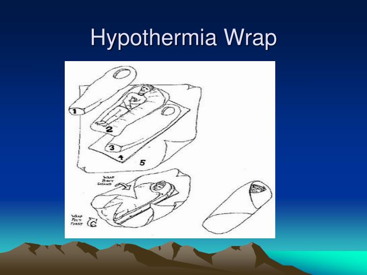 PPT - Lesson 6a: Hypothermia Wrap Emergency Reference Guide p. 64 ...