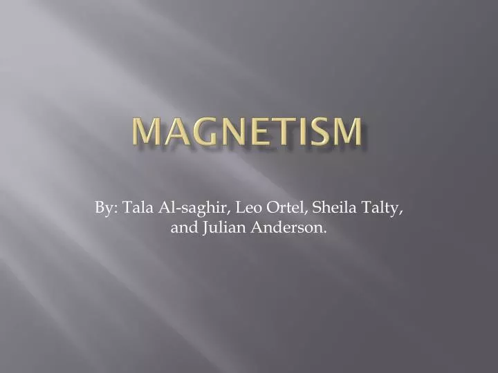 PPT - Magnetism PowerPoint Presentation, free download - ID:2696904