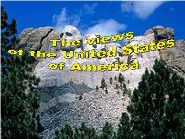 PPT - The views of the United States of America PowerPoint Presentation ...