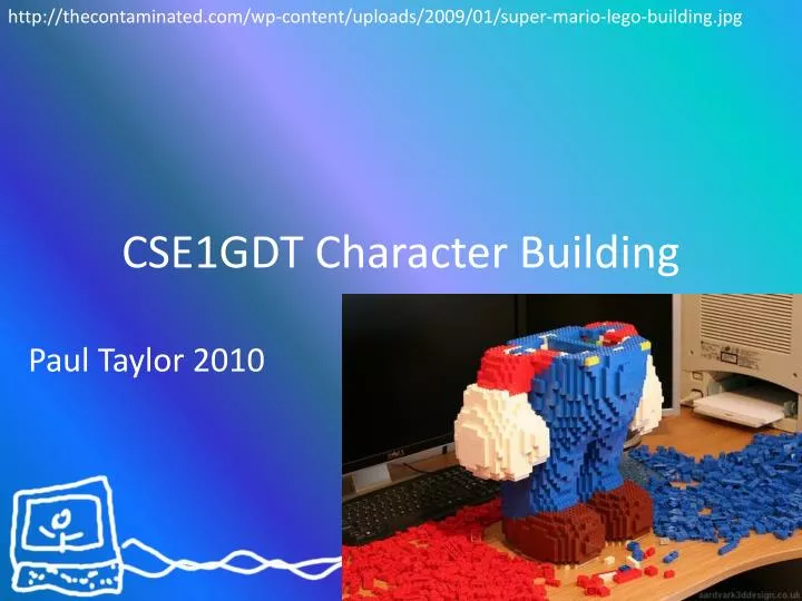 PPT - CSE1GDT Character Building PowerPoint Presentation, free download ...