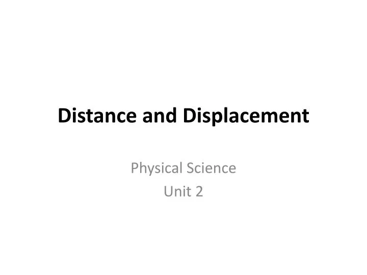 PPT - Distance and Displacement PowerPoint Presentation, free download ...